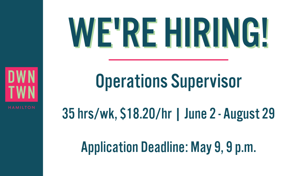 Job Opportunity: Operations Supervisor - Downtown Hamilton: Business ...