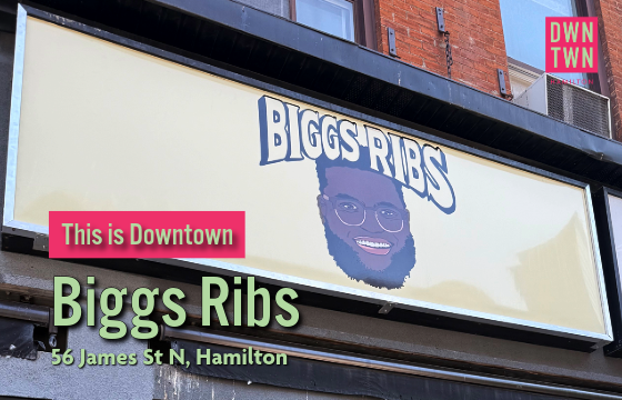 This is Downtown: Biggs Ribs - Downtown Hamilton: Business Improvement ...